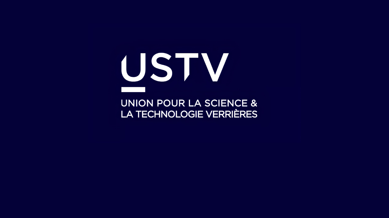 USTV : Innovation et Recherche en Science du Verre – Parlons Verre